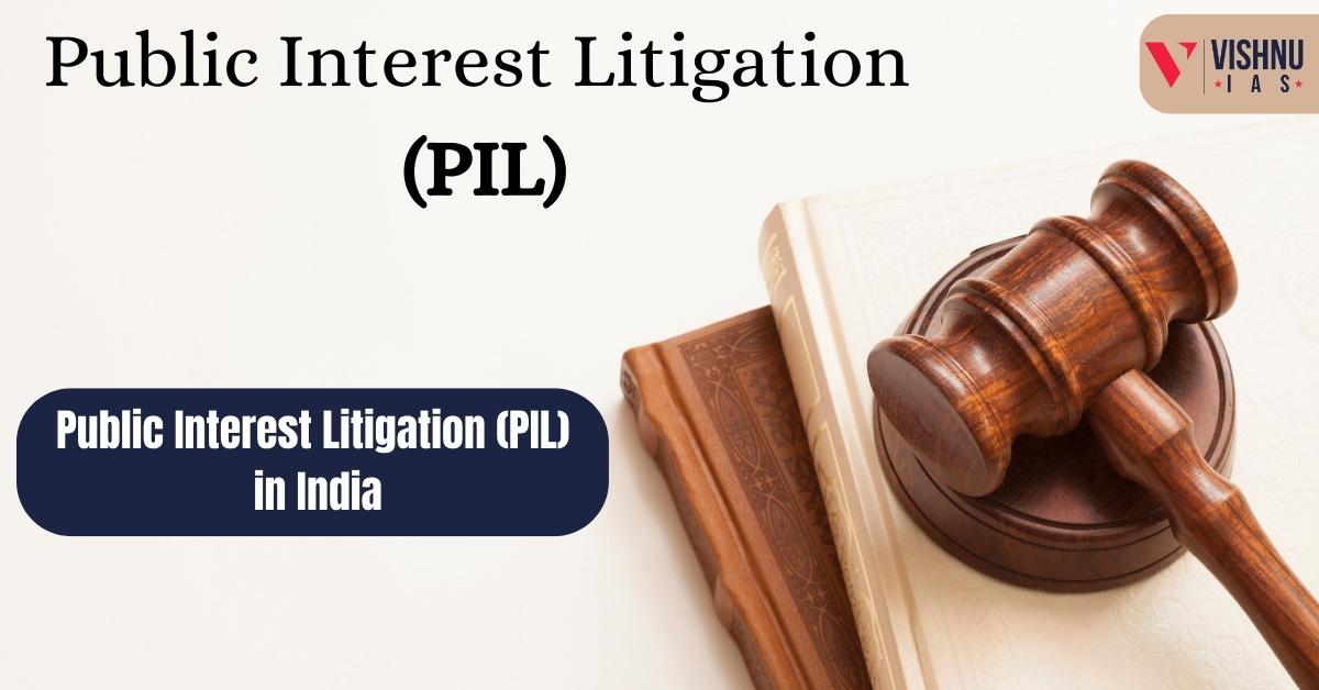 Public Interest Litigation (PIL) - Best UPSC Coaching Centre in Hyderabad